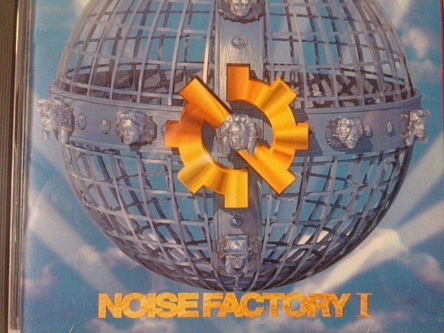 NOISE FACTORY「NOISE FACTORY Ⅰ」: 音楽と私の人生 懐かしいCD